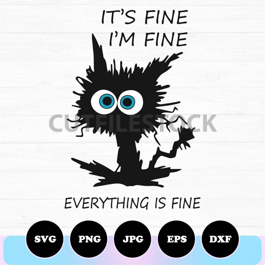 It's Fine Cat Svg Png, Im Fine Everything Is Fine Funny Black Cat Svg ...