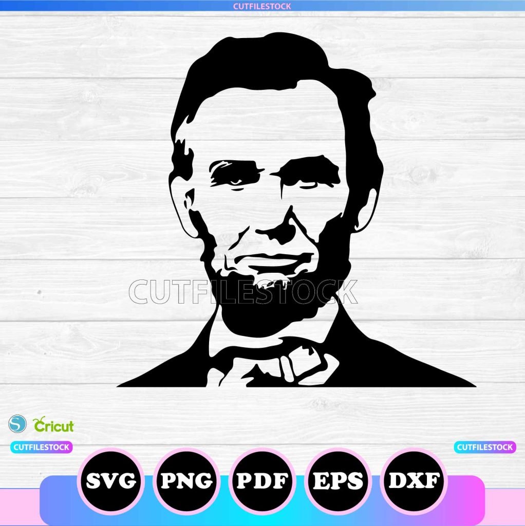 Abraham Lincoln Svg Png Eps ,Vector,US President Svg Silhouette